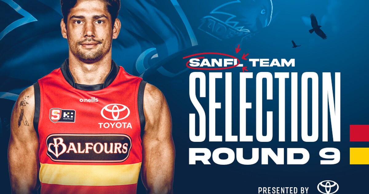 SANFL: Team Selection Round Nine